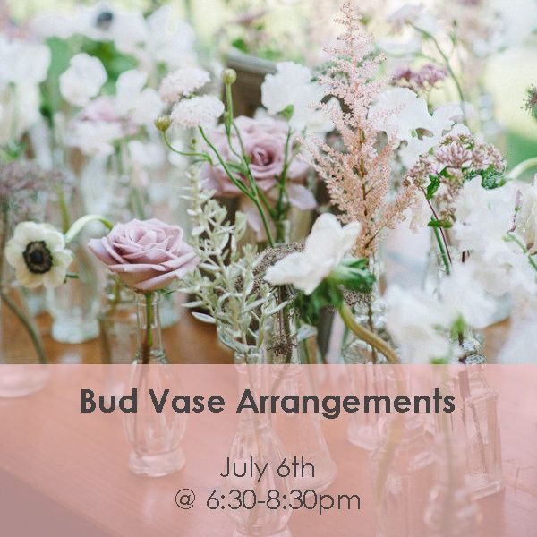 Bud_Vase_Arrangements_Flower_Class_Flyer_070616 | Bride & Blossom